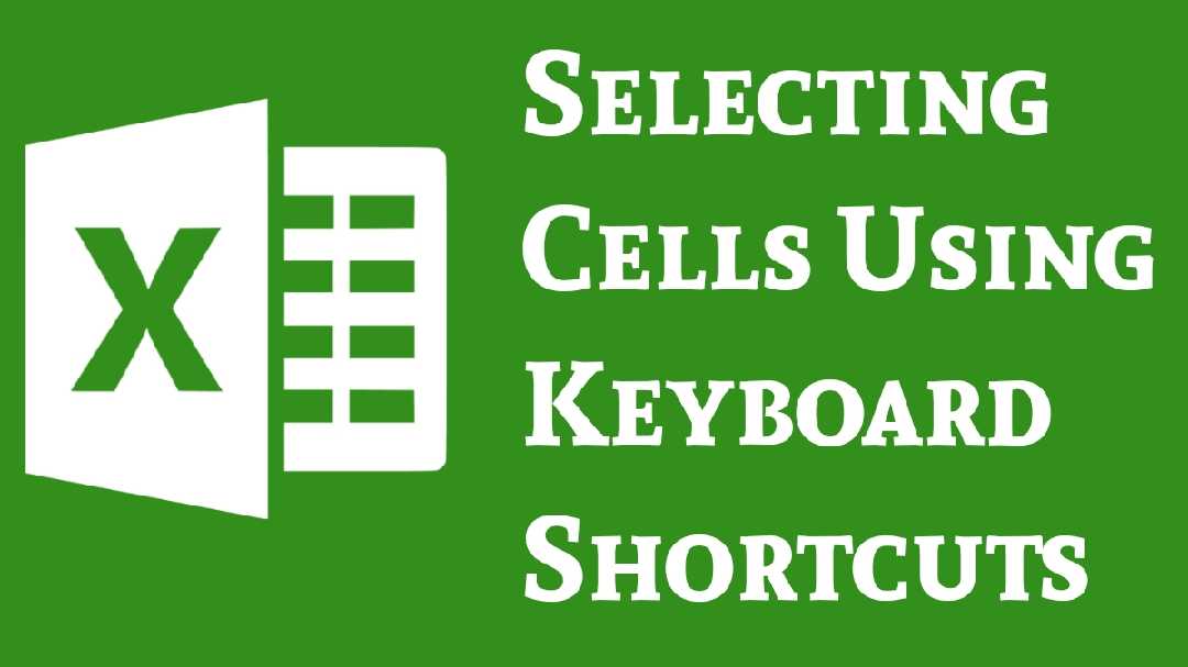 Selecting Cells In Excel Using Keyboard Shortcuts Tech Purush